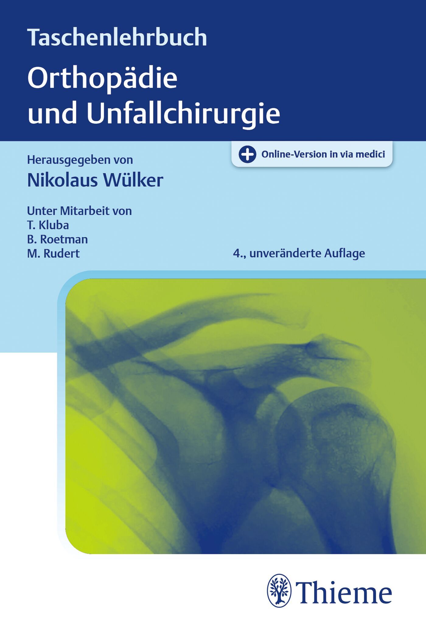 Taschenlehrbuch Orthopädie und Unfallchirurgie: jetzt bestellen im Thieme Webshop | 9783132444416